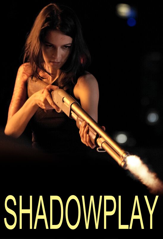 Shadowplay (2019) – WorldFilmGeek